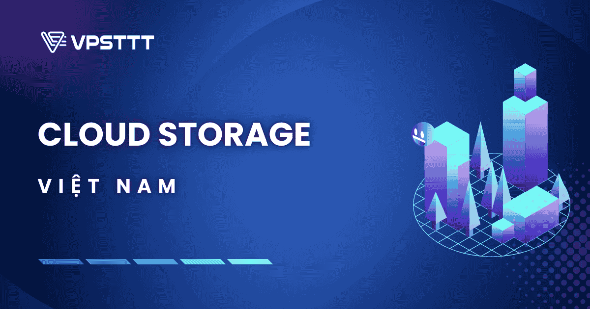 Cloud Storage | Cloud VPS HDD Storage – Máy Chủ Ảo Lưu Trữ Dung Lượng ...