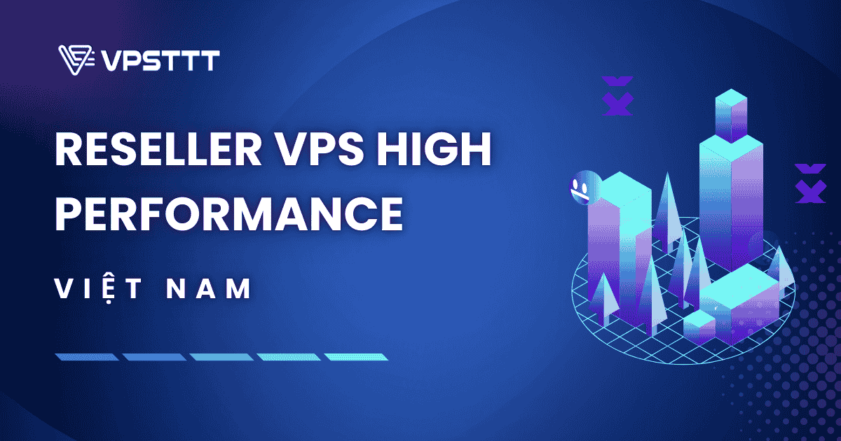 Reseller VPS High Performance - VPSTTT